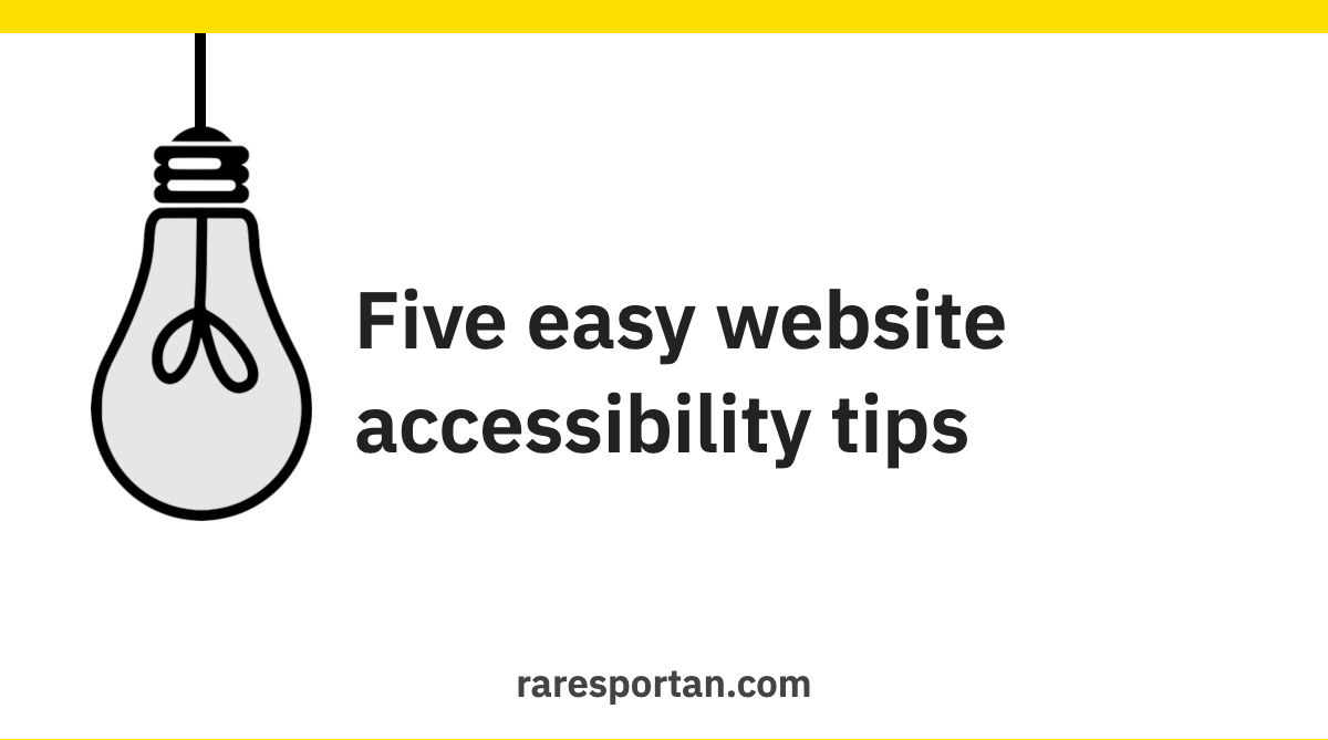 Five easy website accessibility tips
